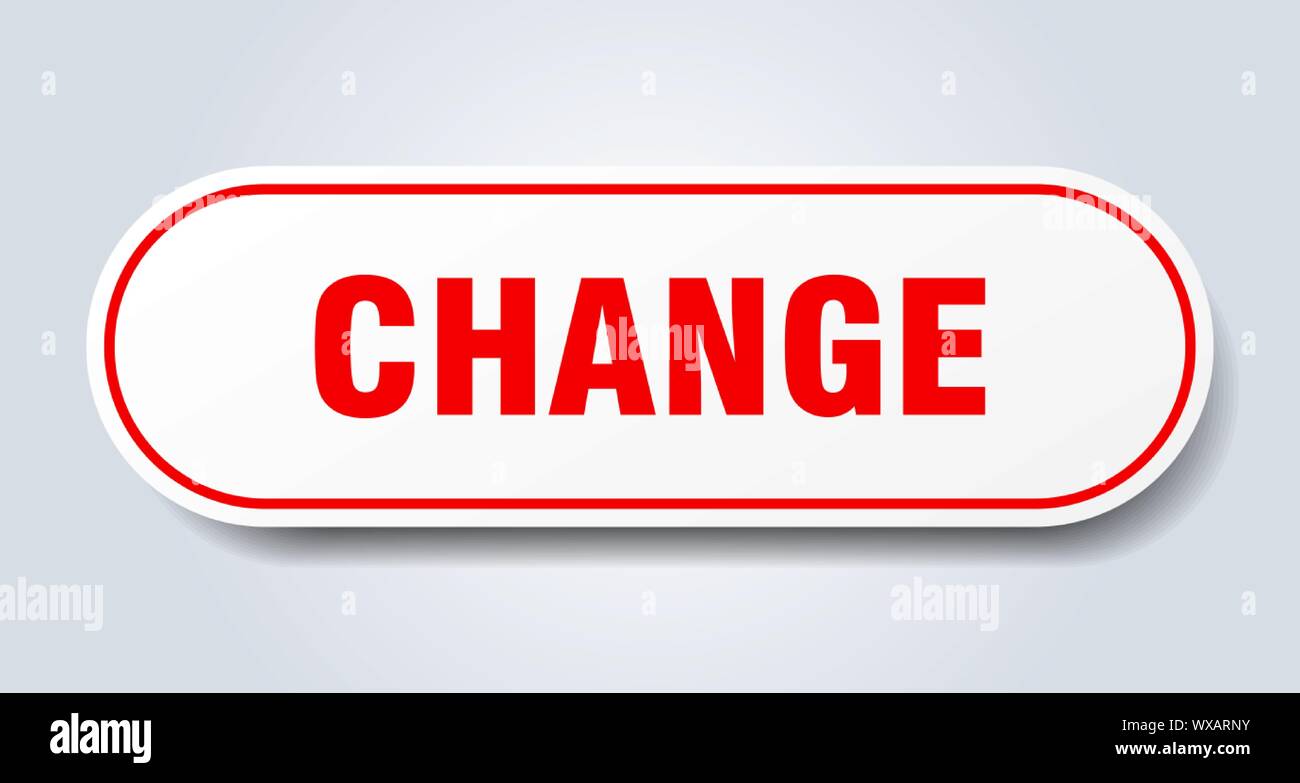 change sign. change rounded red sticker. change Stock Vector Image ...