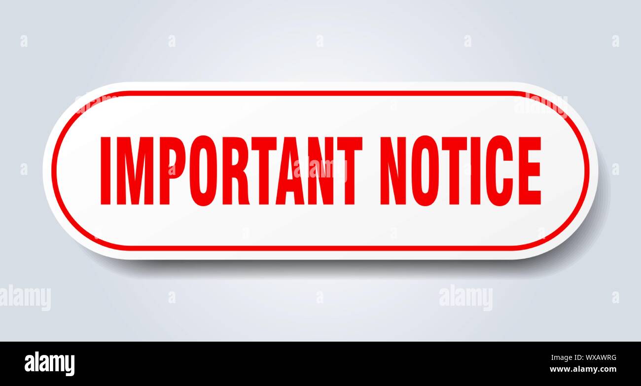important notice sign. important notice rounded red sticker. important ...
