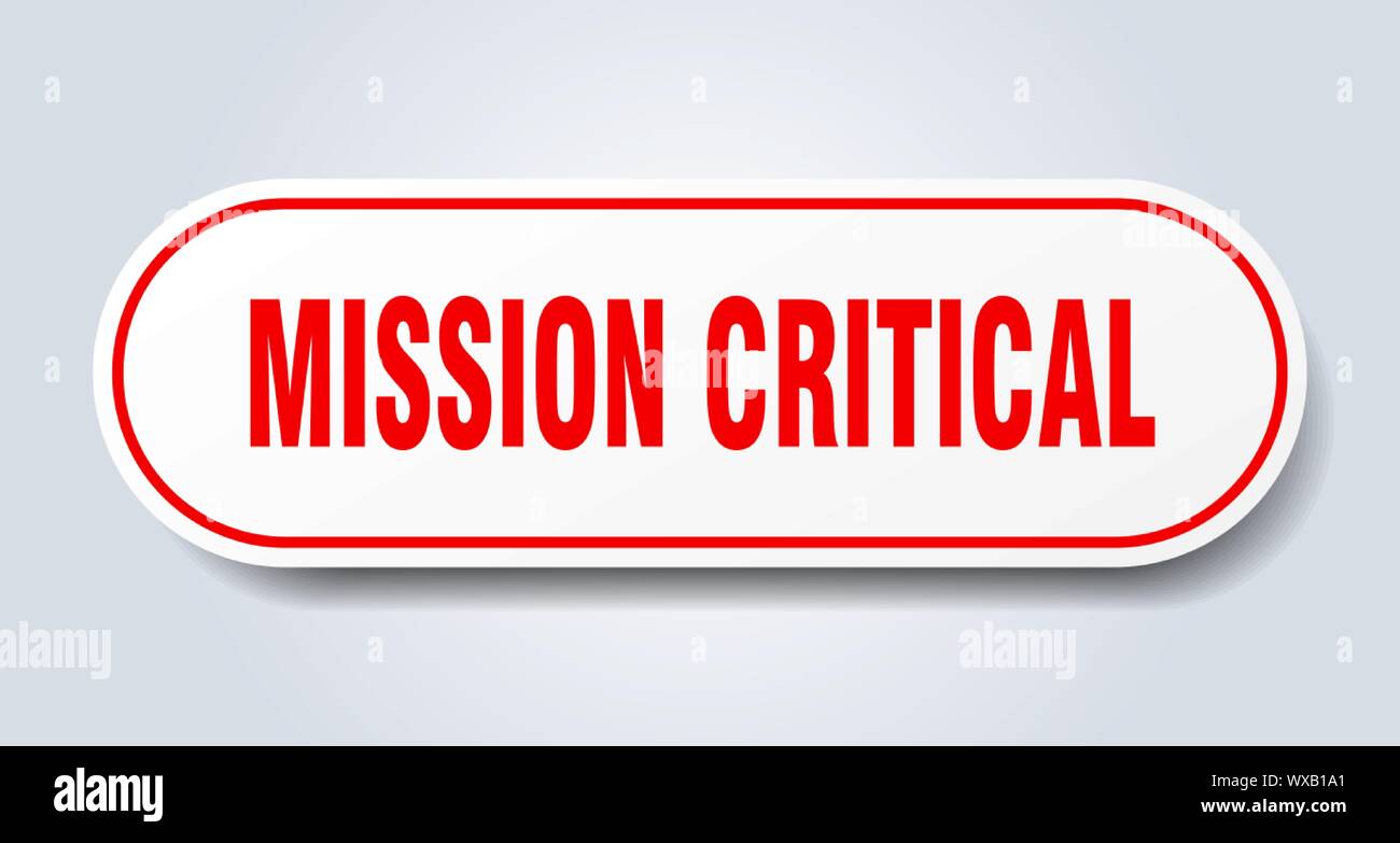 mission critical sign. mission critical rounded red sticker. mission ...