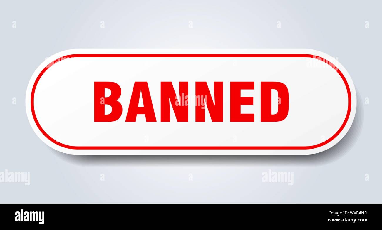 banned sign. banned rounded red sticker. banned Stock Vector Image & Art - Alamy