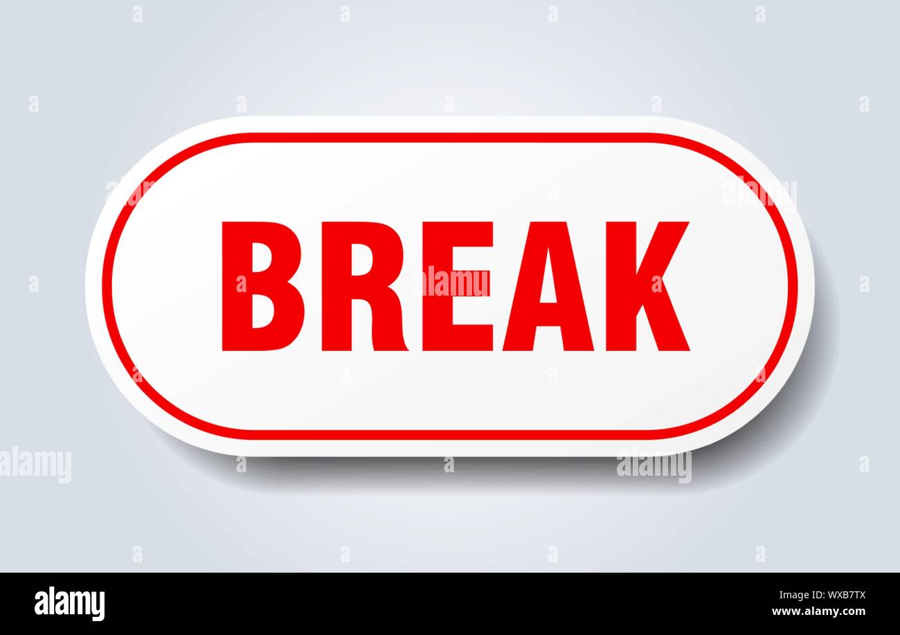 break sign. break rounded red sticker. break Stock Vector Image & Art ...