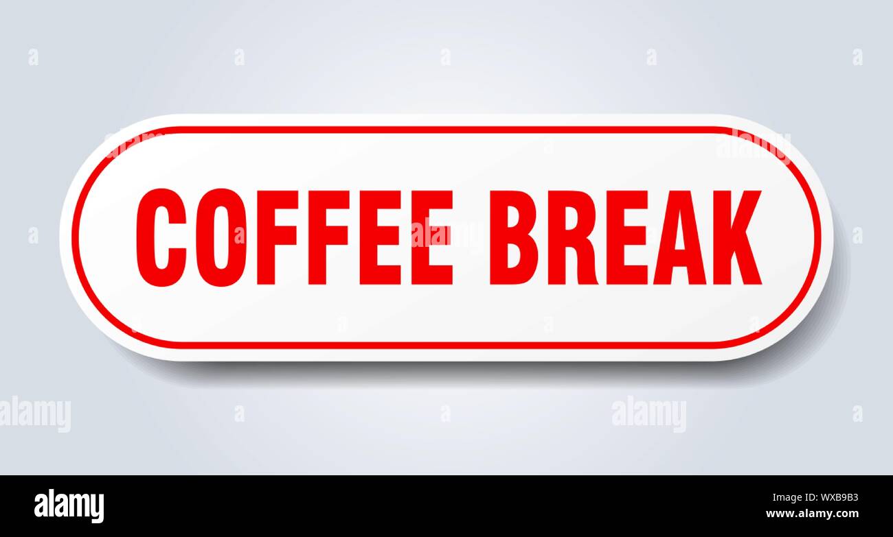 coffee break sign. coffee break rounded red sticker. coffee break Stock ...