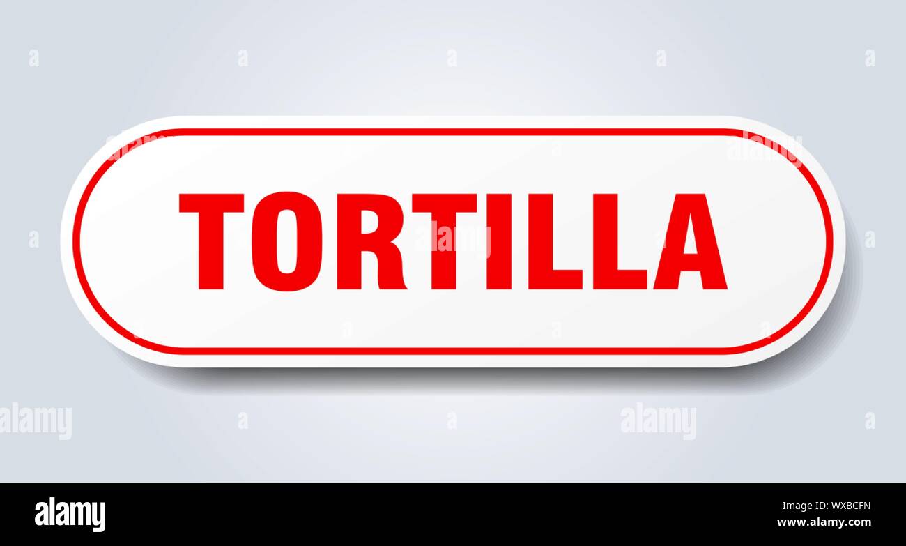 tortilla sign. tortilla rounded red sticker. tortilla Stock Vector ...