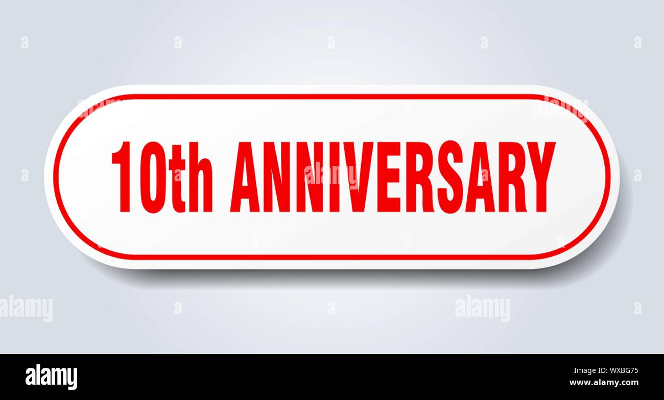 10th anniversary sign. 10th anniversary rounded red sticker. 10th ...