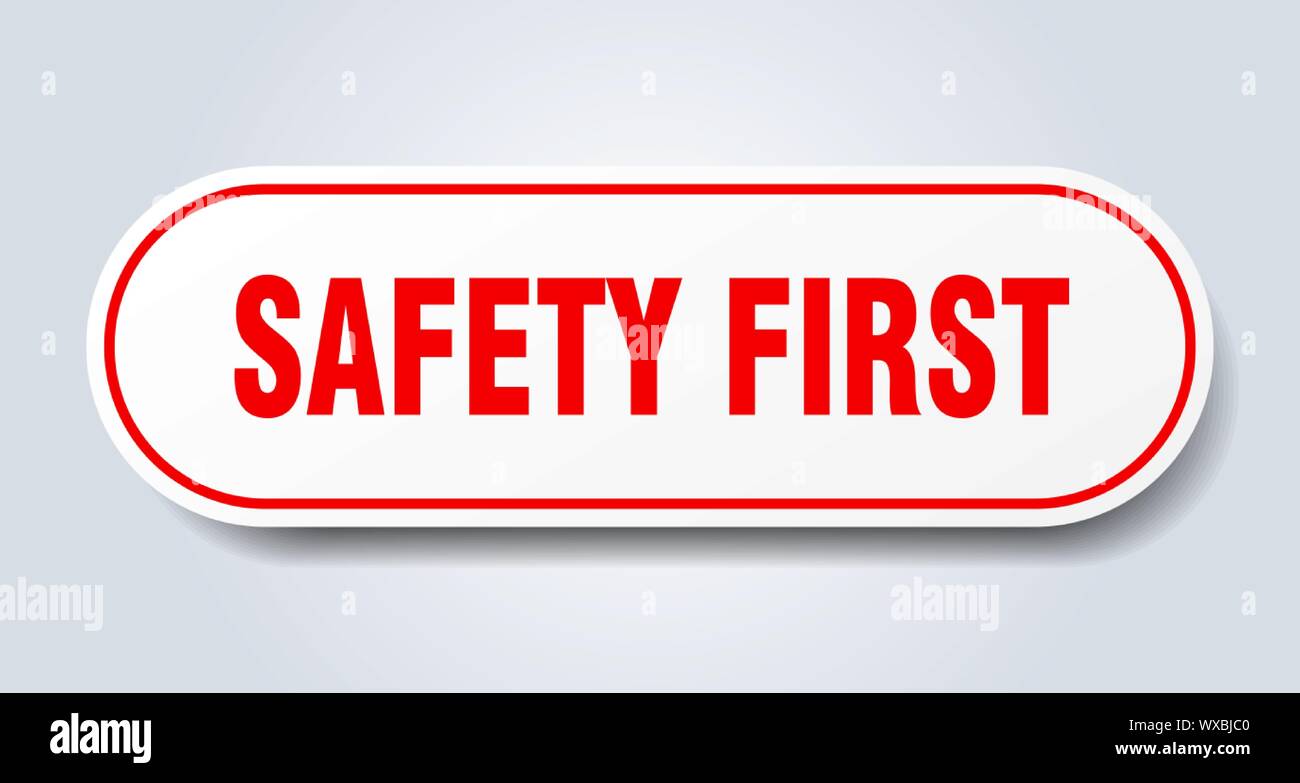 safety first sign. safety first rounded red sticker. safety first Stock ...