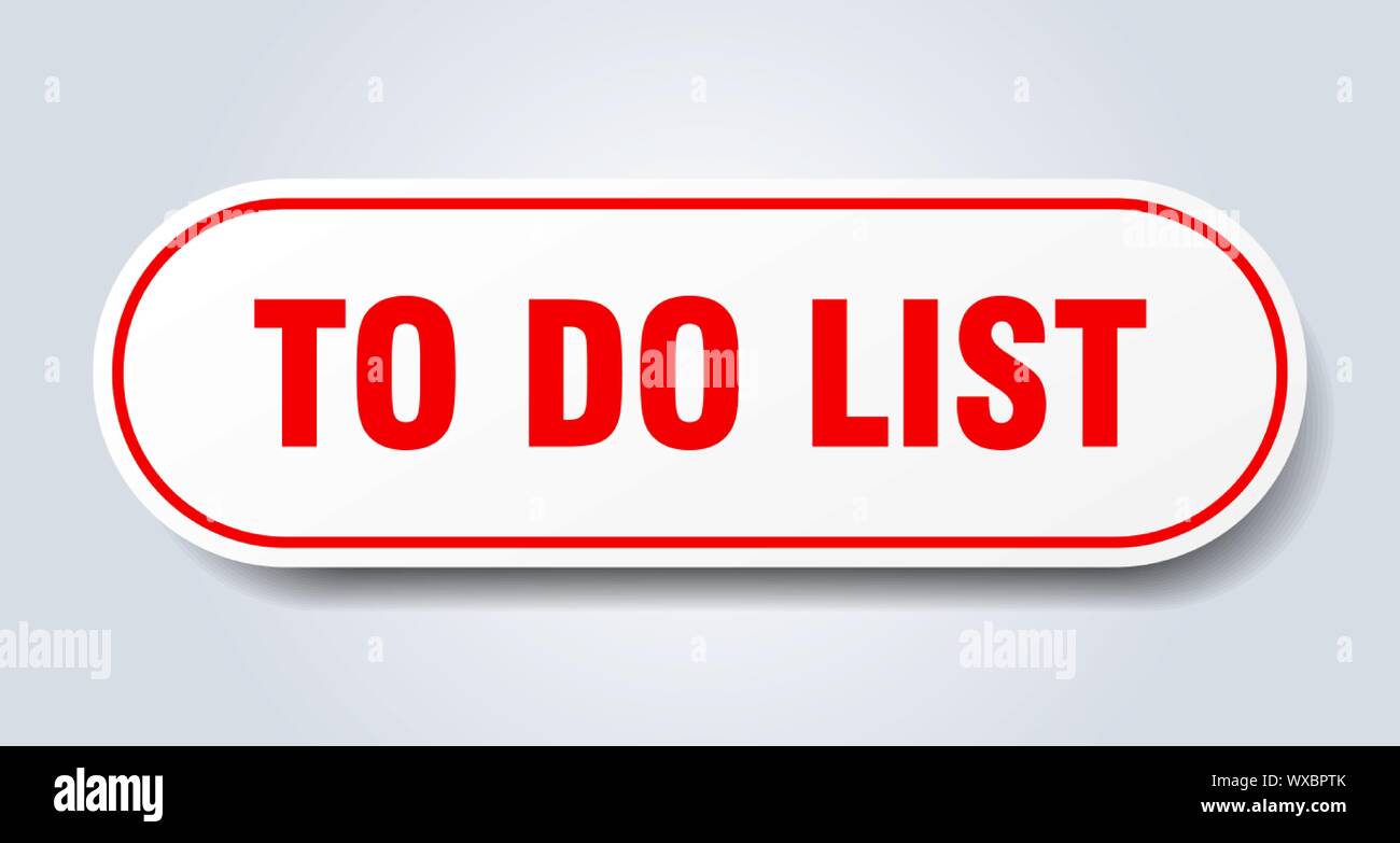 to do list sign. to do list rounded red sticker. to do list Stock ...