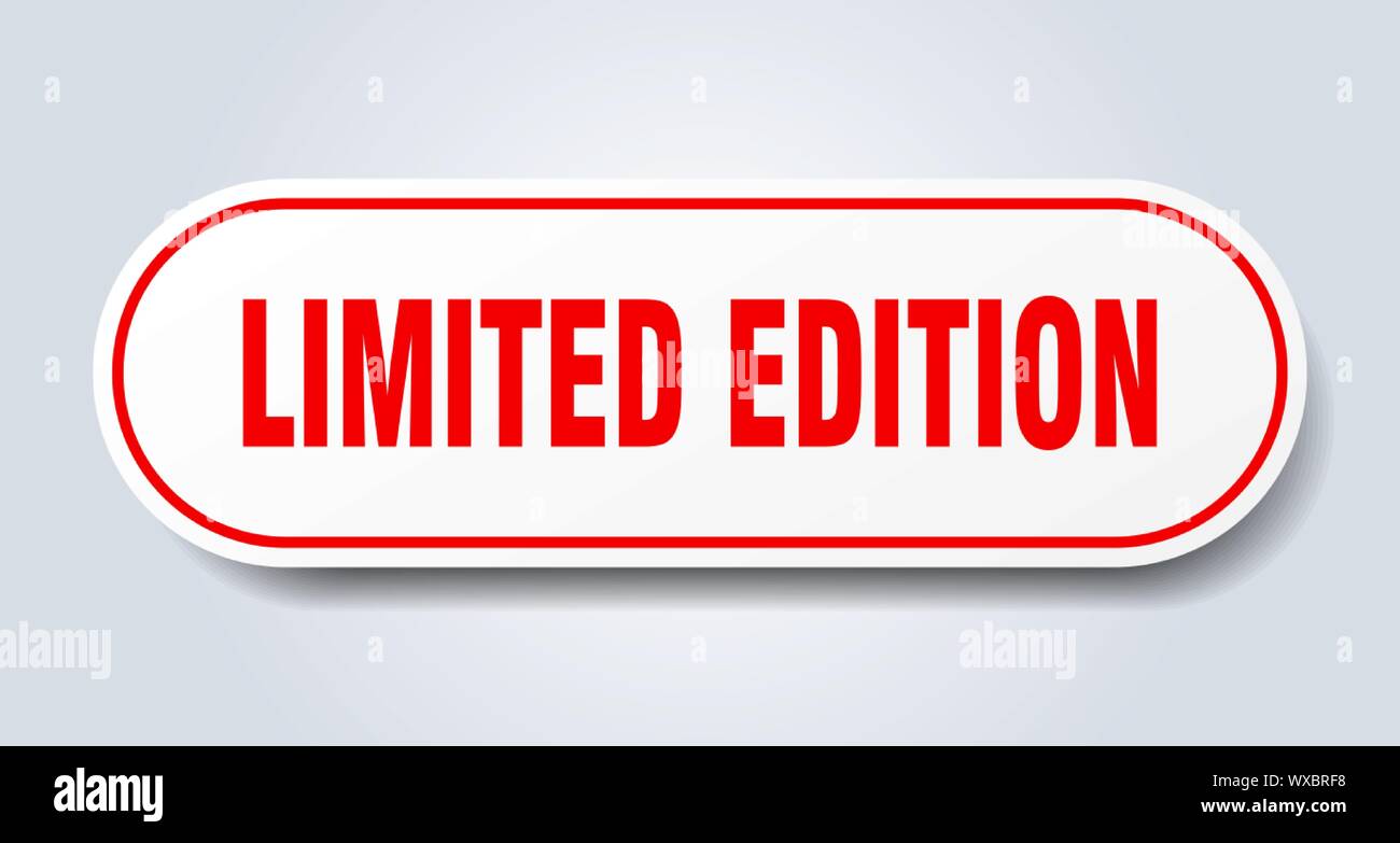 limited edition sign. limited edition rounded red sticker. limited ...