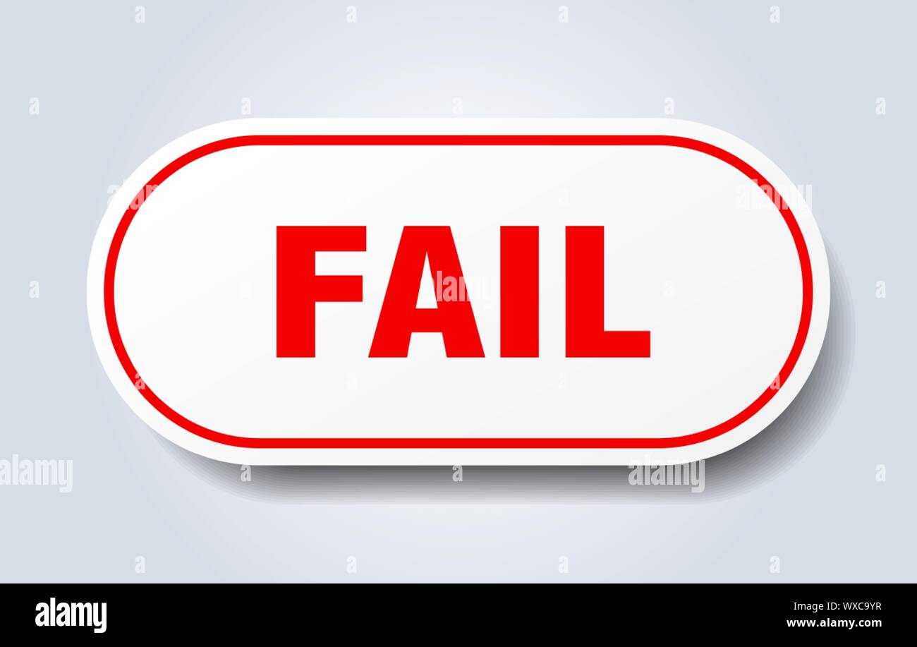fail sign. fail rounded red sticker. fail Stock Vector Image & Art - Alamy