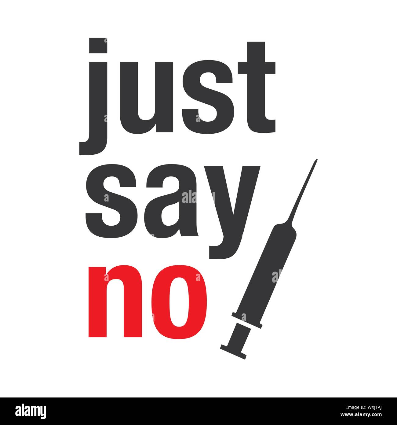 Just Say No To Drugs Slogans