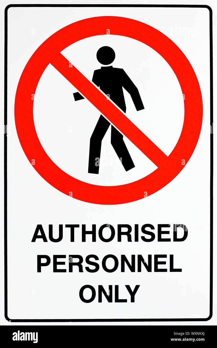 Authorized entry only sign hi-res stock photography and images - Alamy