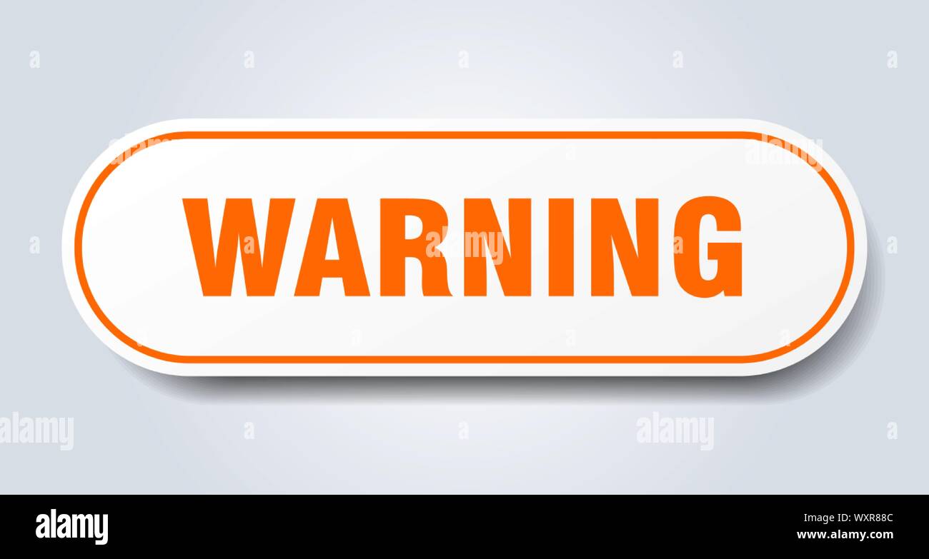 warning sign. warning rounded orange sticker. warning Stock Vector ...