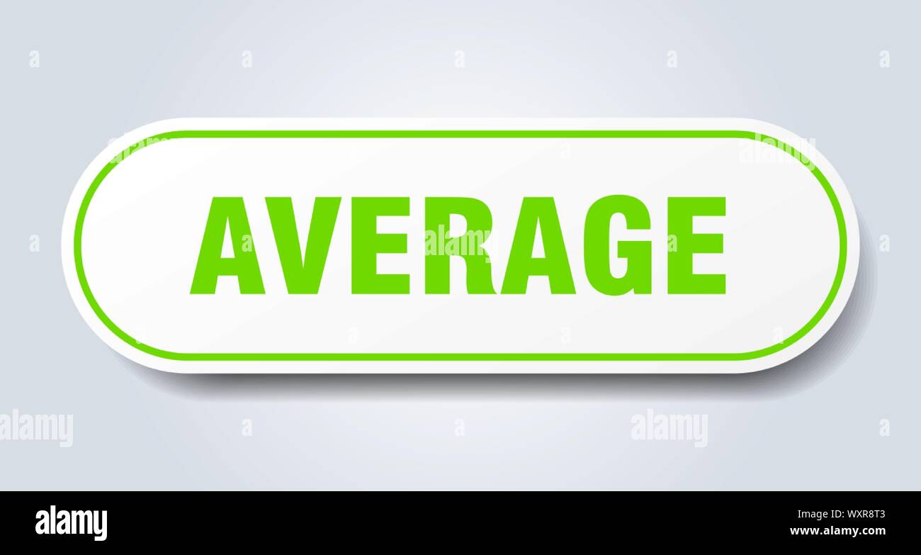 average sign. average rounded green sticker. average Stock Vector Image ...