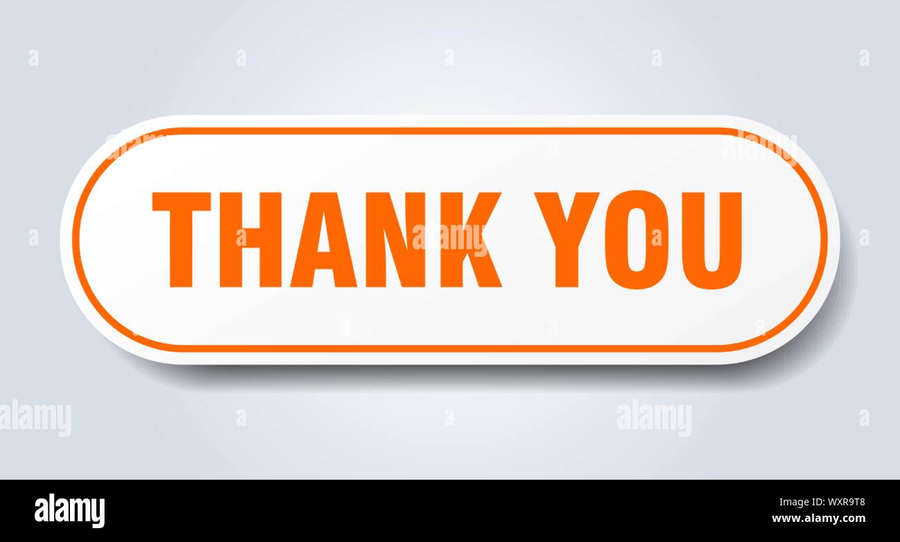 thank you sign. thank you rounded orange sticker. thank you Stock ...
