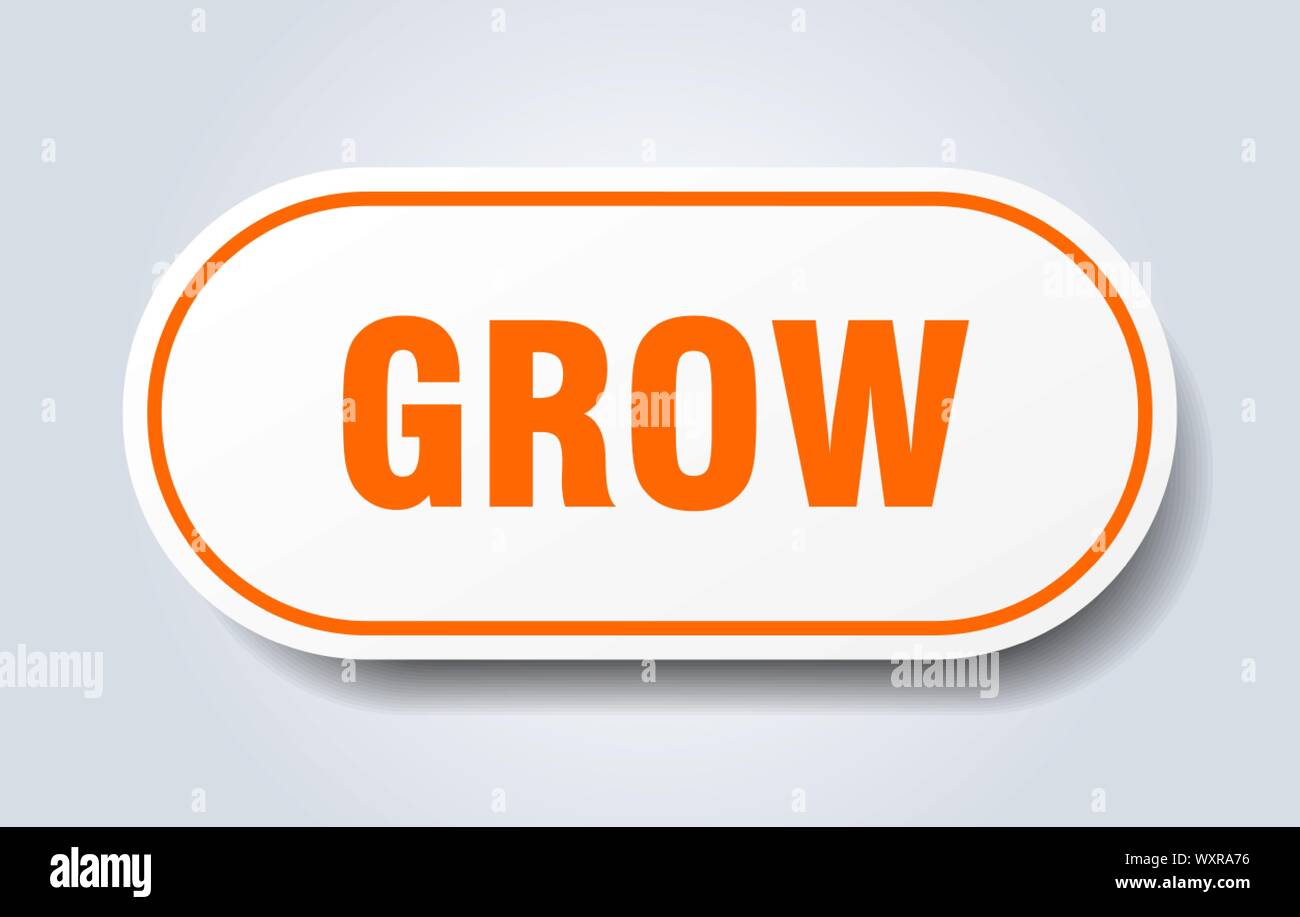 grow sign. grow rounded orange sticker. grow Stock Vector Image & Art ...