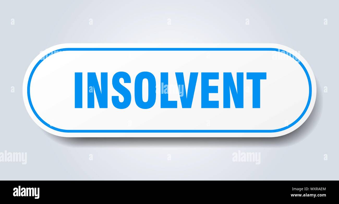insolvent sign. insolvent rounded blue sticker. insolvent Stock Vector ...