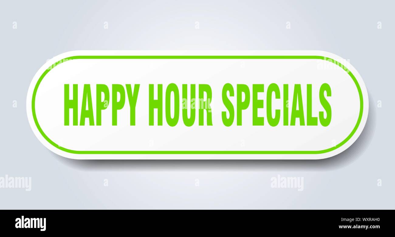 happy hour specials sign. happy hour specials rounded green sticker ...