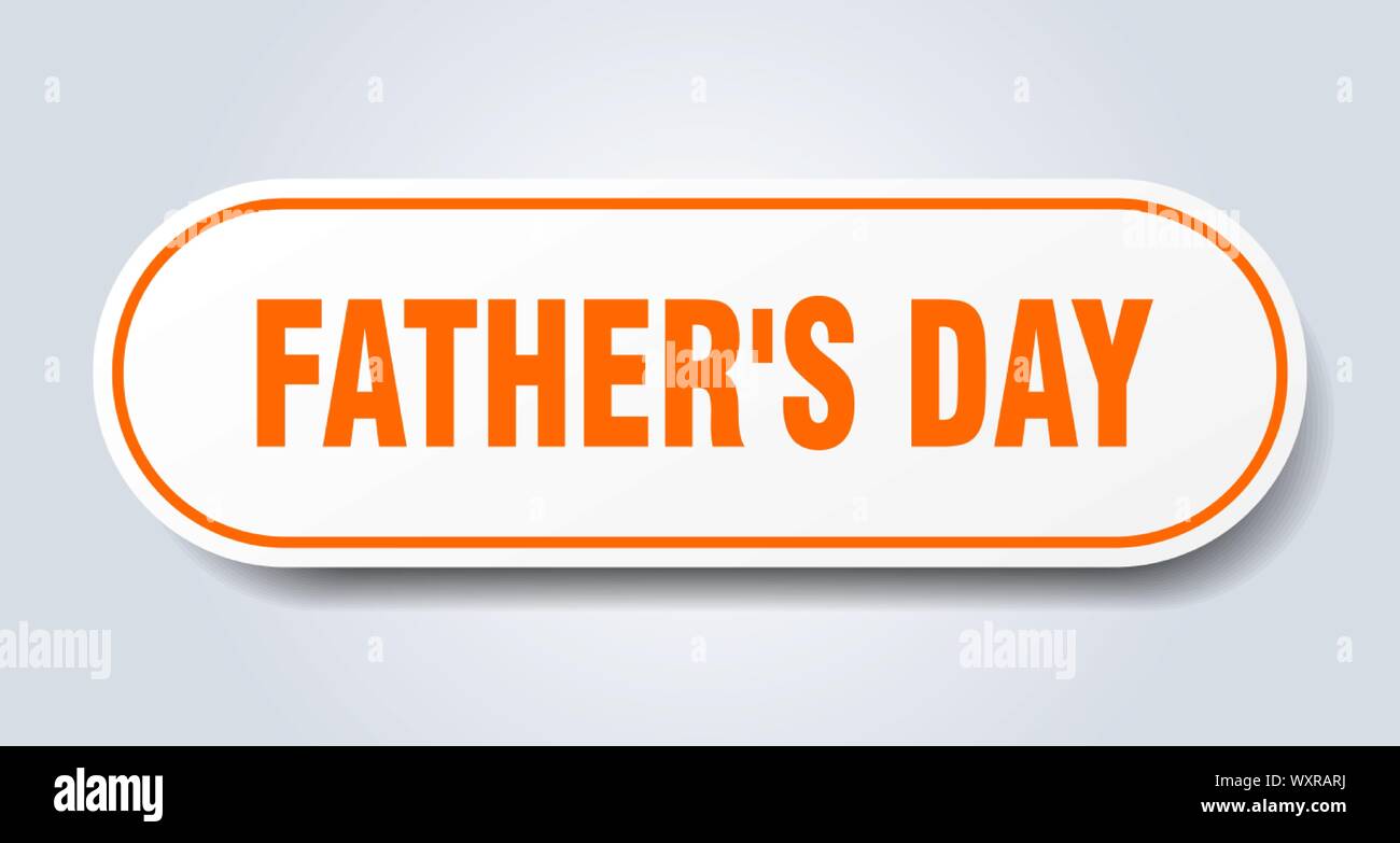 father's day sign. father's day rounded orange sticker. father's day ...