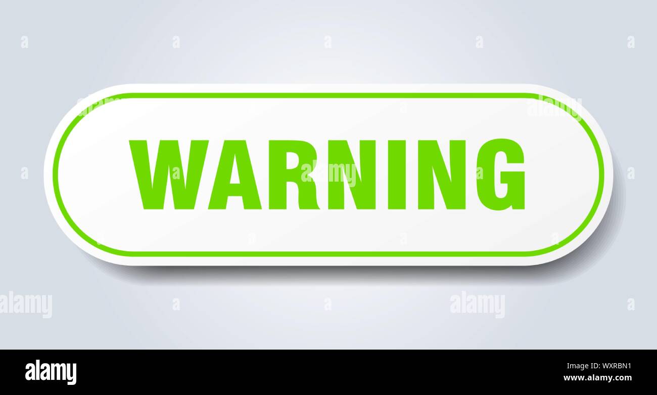 warning sign. warning rounded green sticker. warning Stock Vector Image ...