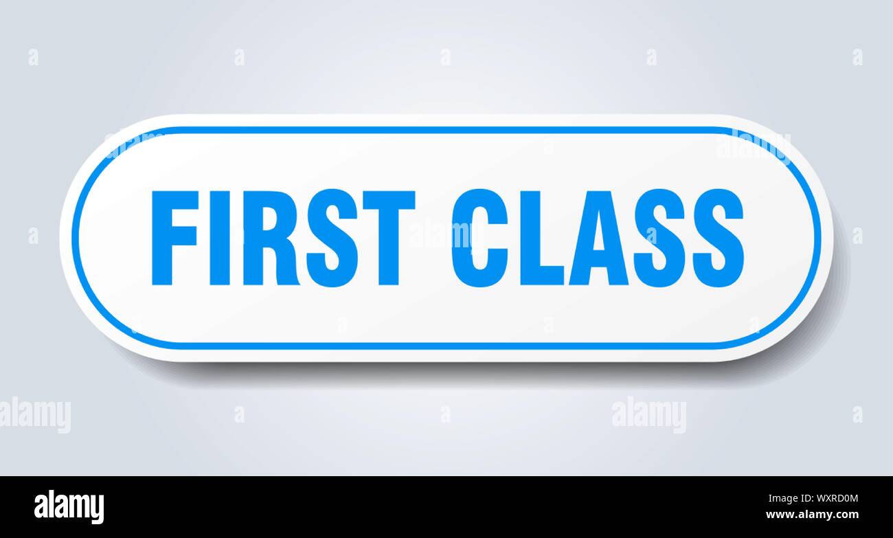 first class sign. first class rounded blue sticker. first class Stock ...