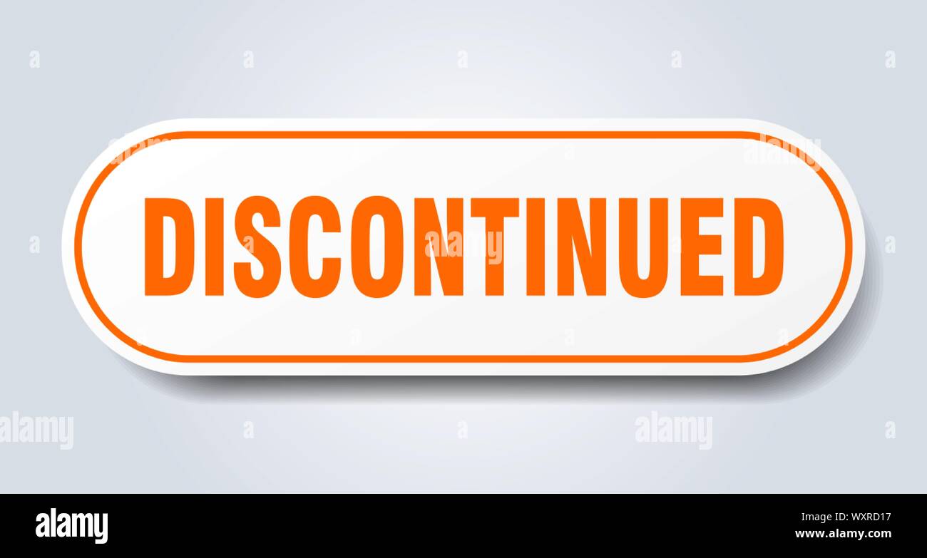 discontinued sign. discontinued rounded orange sticker. discontinued ...