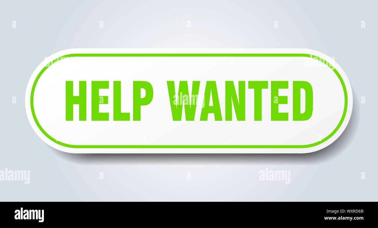 help wanted sign. help wanted rounded green sticker. help wanted Stock ...