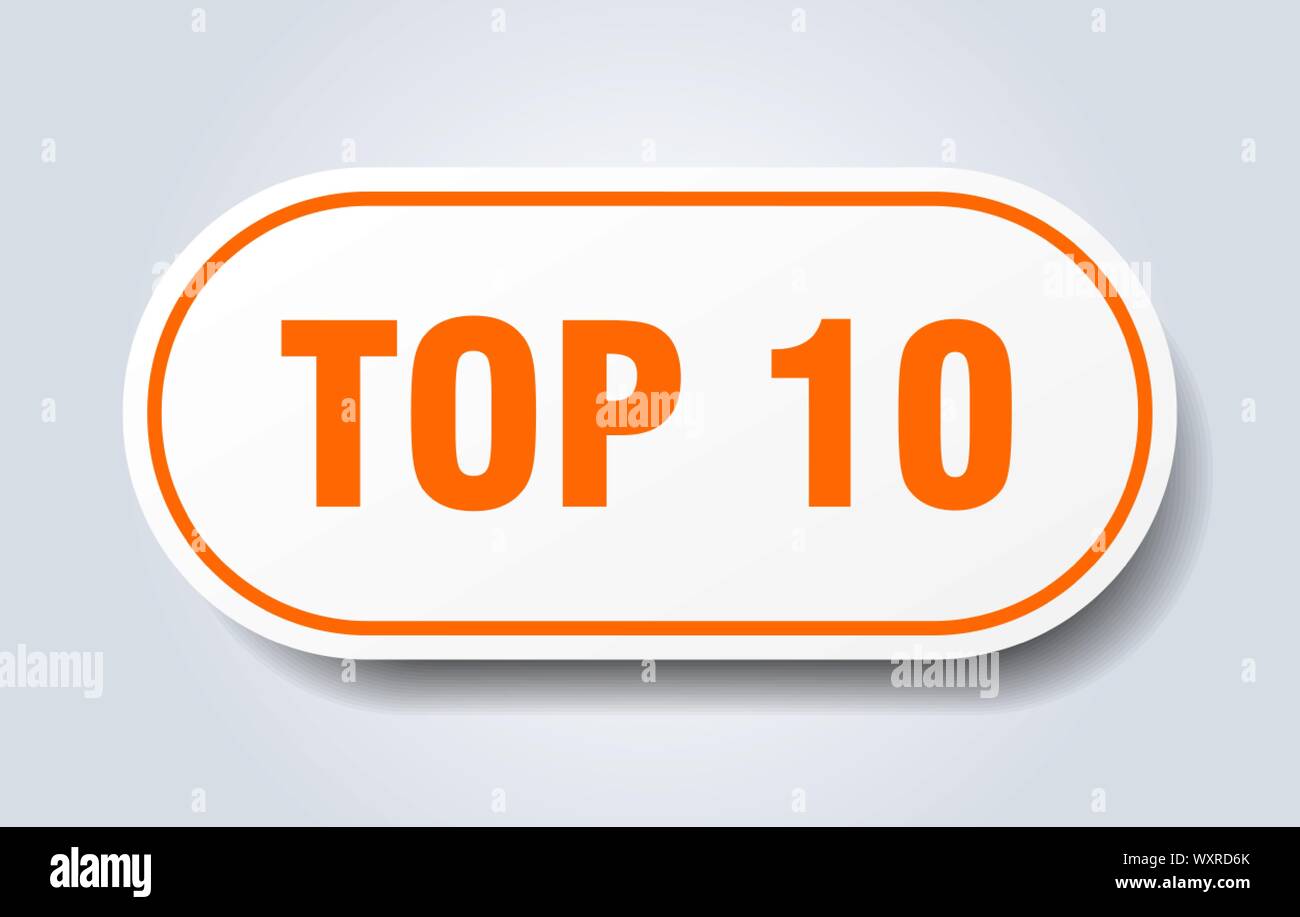 top 10 sign. top 10 rounded orange sticker. top 10 Stock Vector Image ...