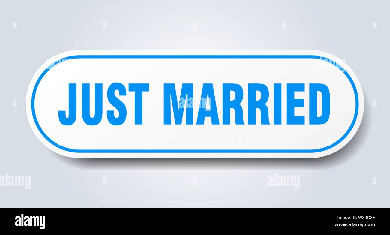 just married sign. just married rounded blue sticker. just married ...