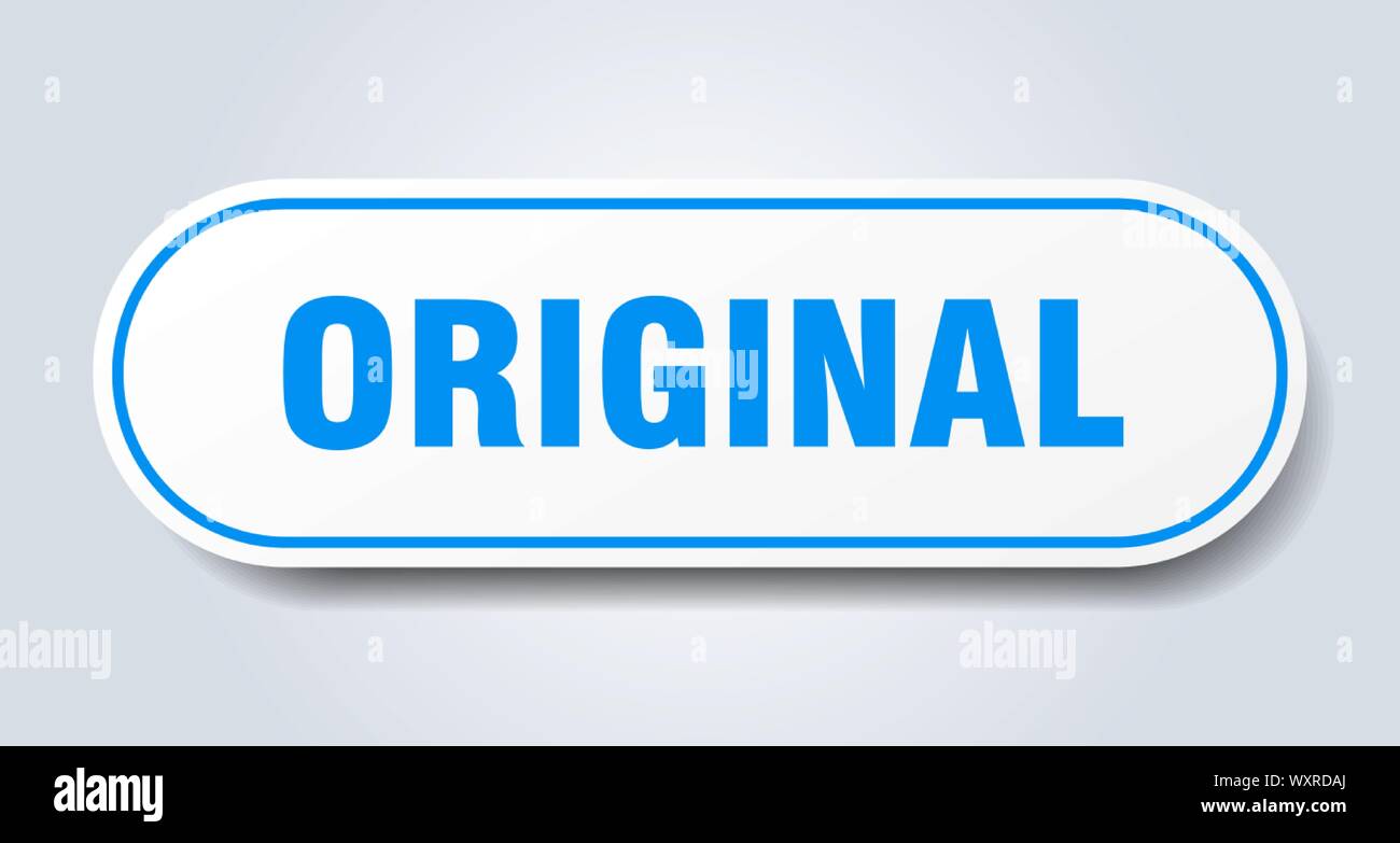 original sign. original rounded blue sticker. original Stock Vector ...