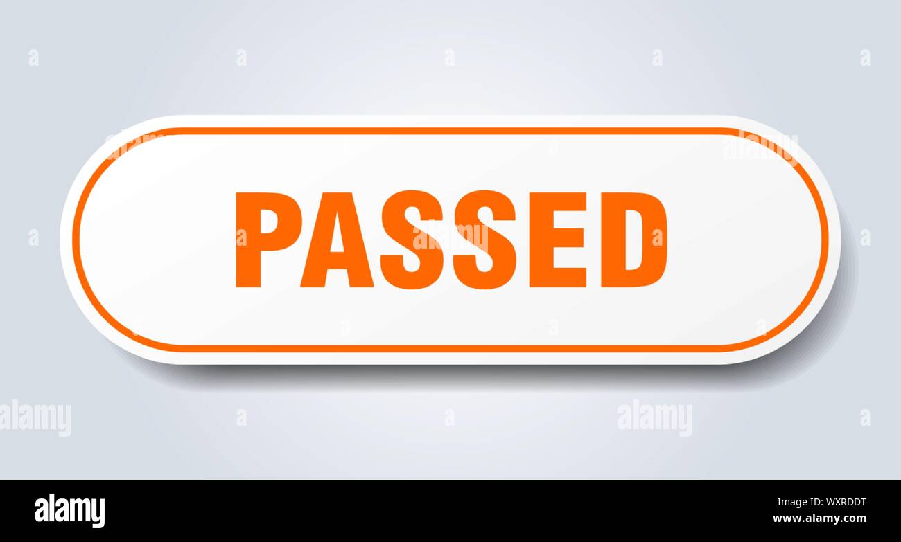 passed sign. passed rounded orange sticker. passed Stock Vector Image ...
