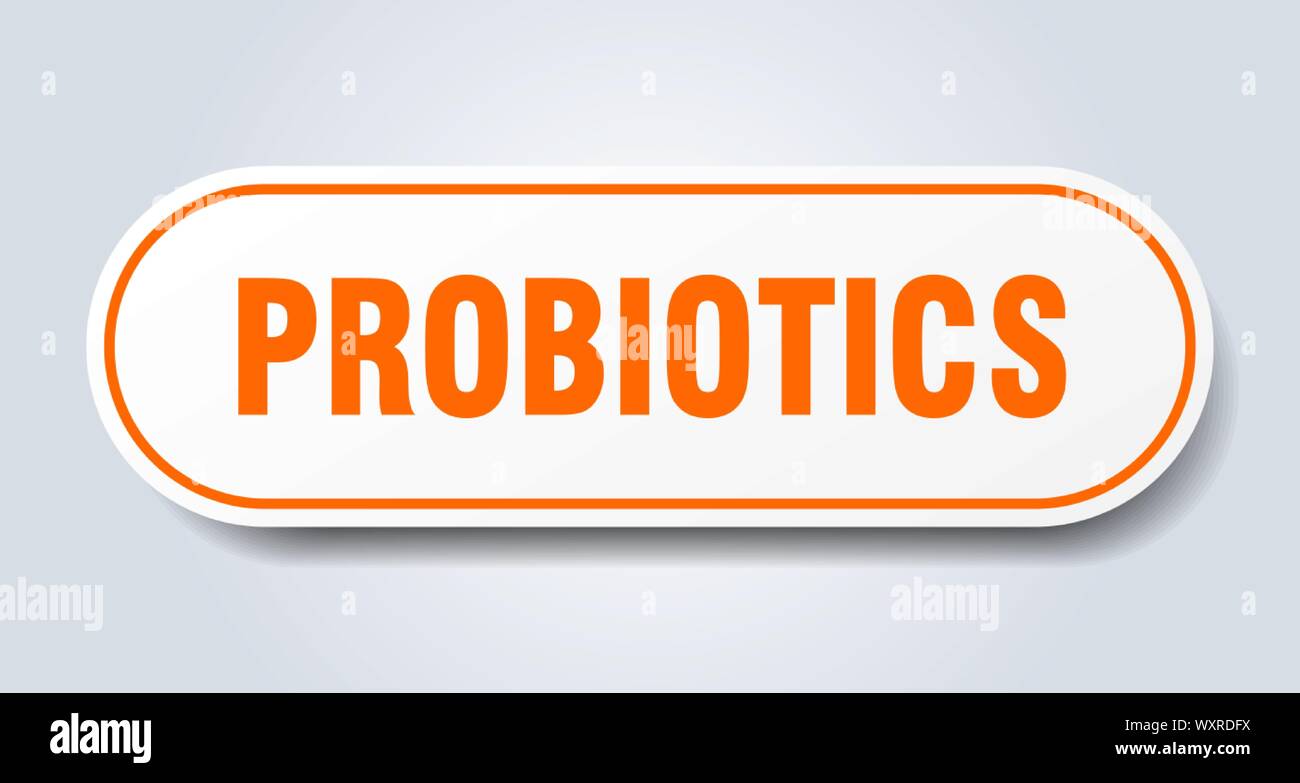 probiotics sign. probiotics rounded orange sticker. probiotics Stock ...