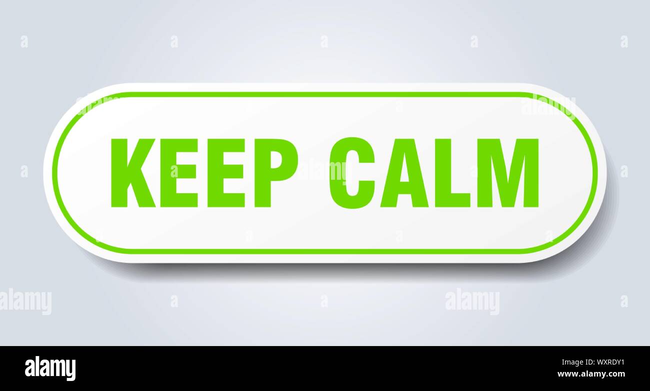 keep calm sign. keep calm rounded green sticker. keep calm Stock Vector ...