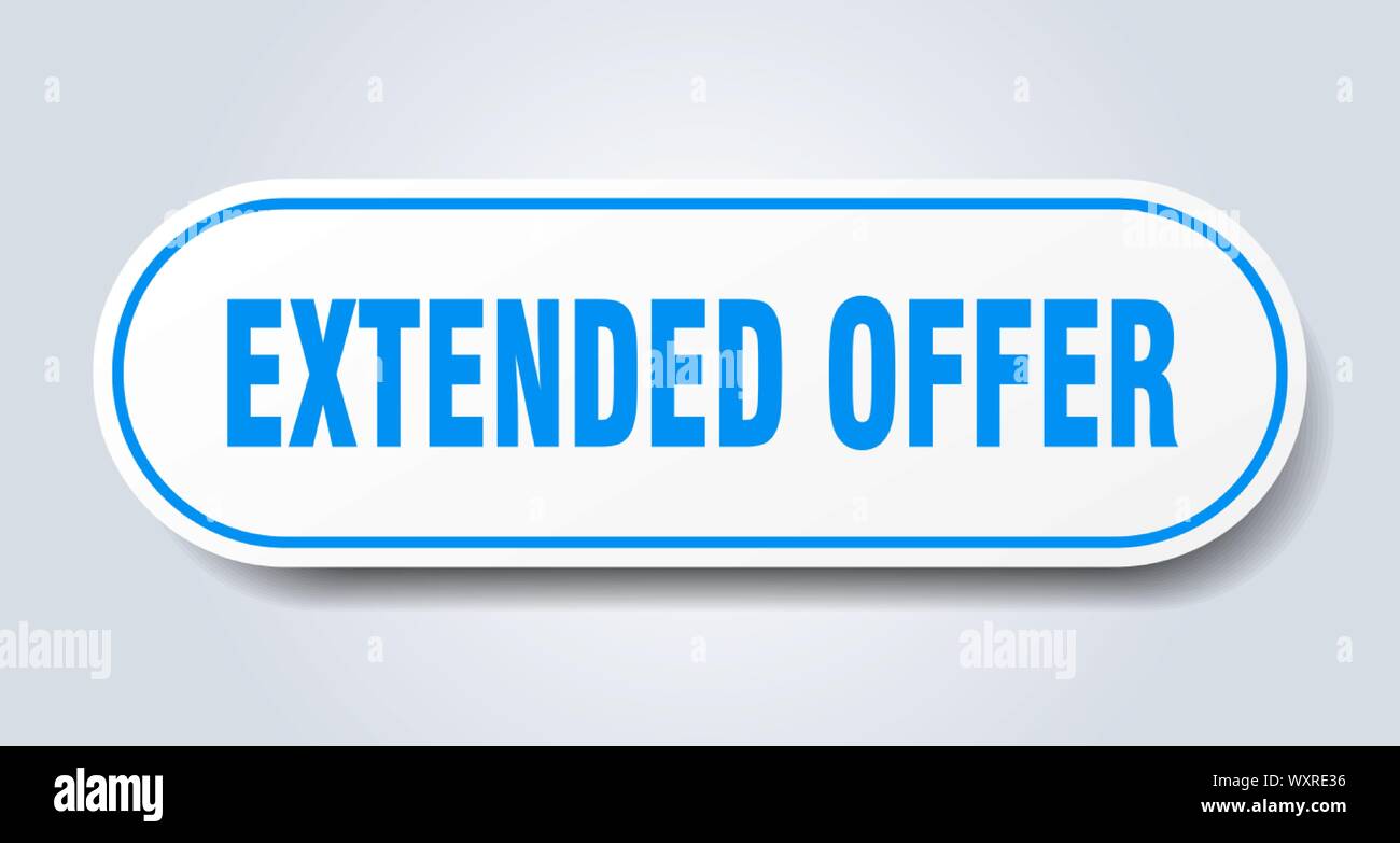 extended offer sign. extended offer rounded blue sticker. extended ...