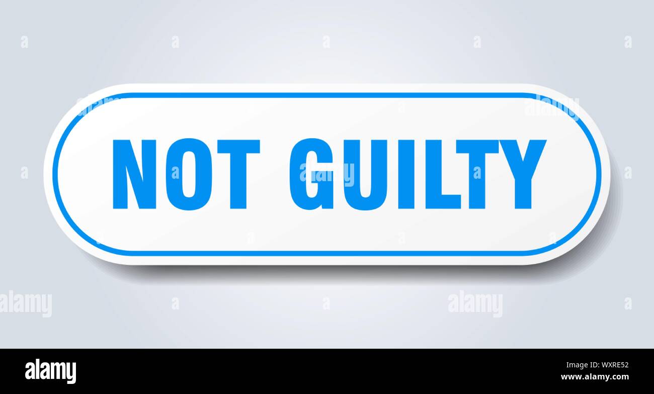 not guilty sign. not guilty rounded blue sticker. not guilty Stock ...