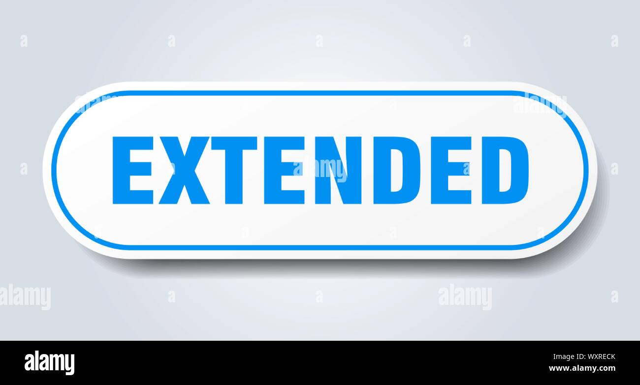 extended sign. extended rounded blue sticker. extended Stock Vector ...