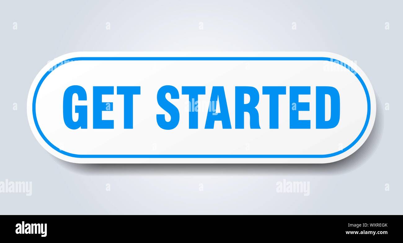 get started sign. get started rounded blue sticker. get started Stock ...