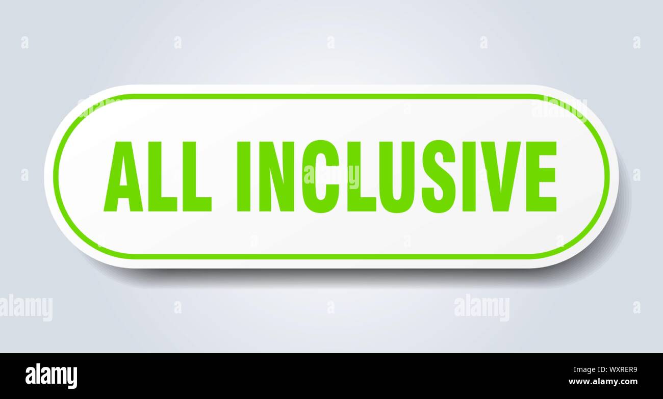 all inclusive sign. all inclusive rounded green sticker. all inclusive ...