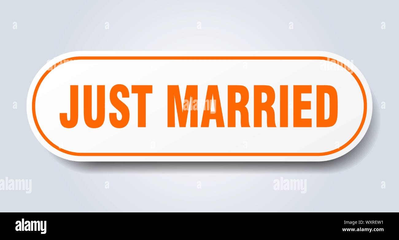 just married sign. just married rounded orange sticker. just married ...
