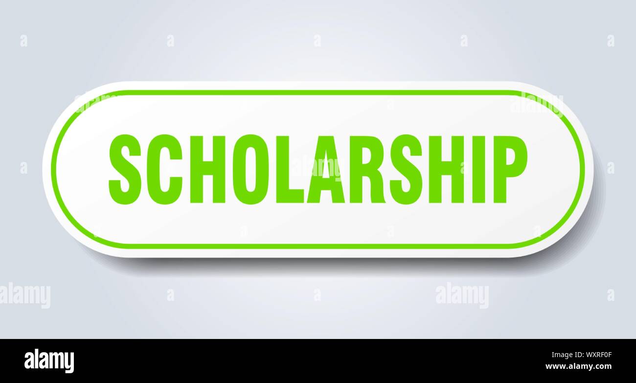 scholarship sign. scholarship rounded green sticker. scholarship Stock ...