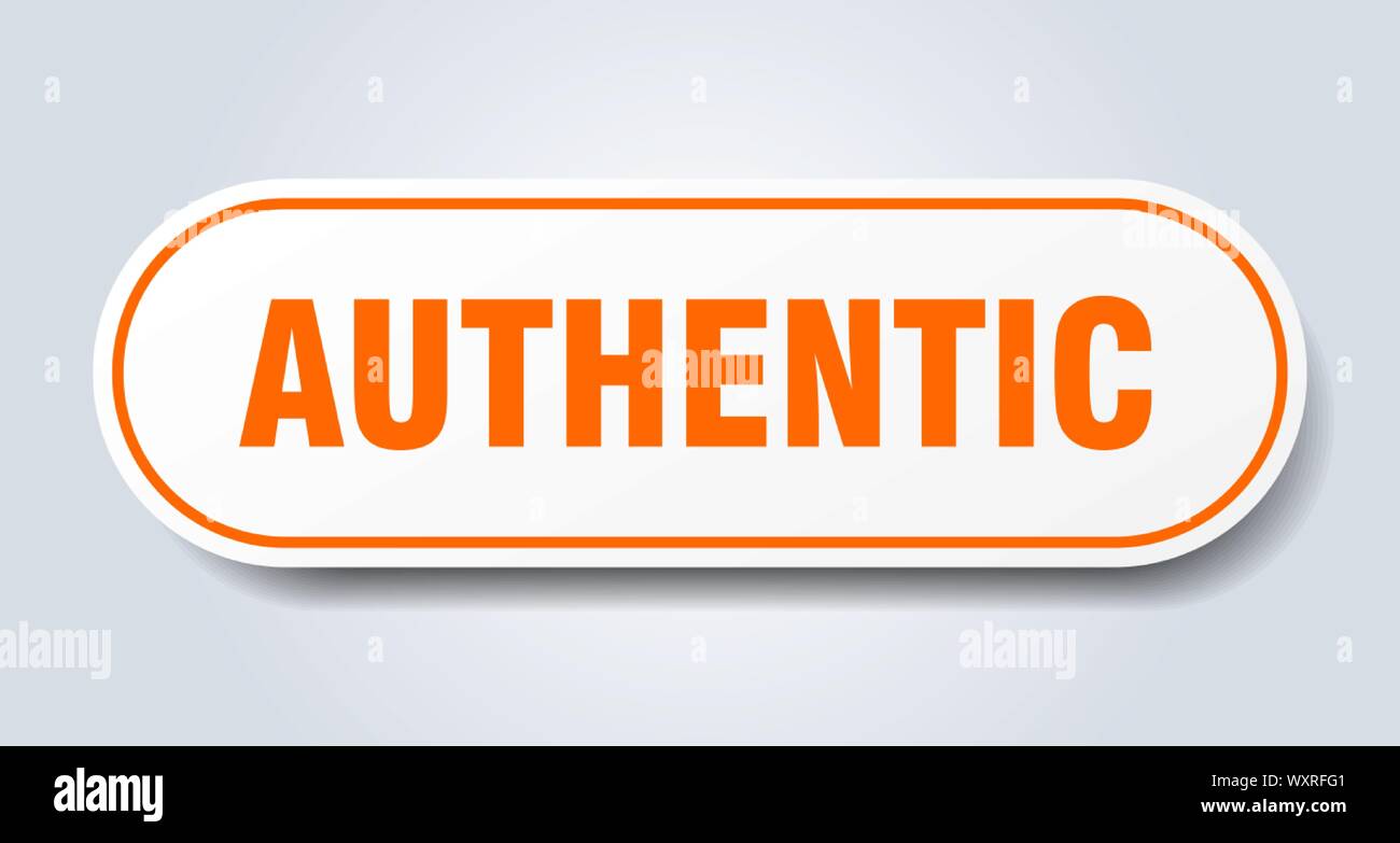 authentic sign. authentic rounded orange sticker. authentic Stock ...