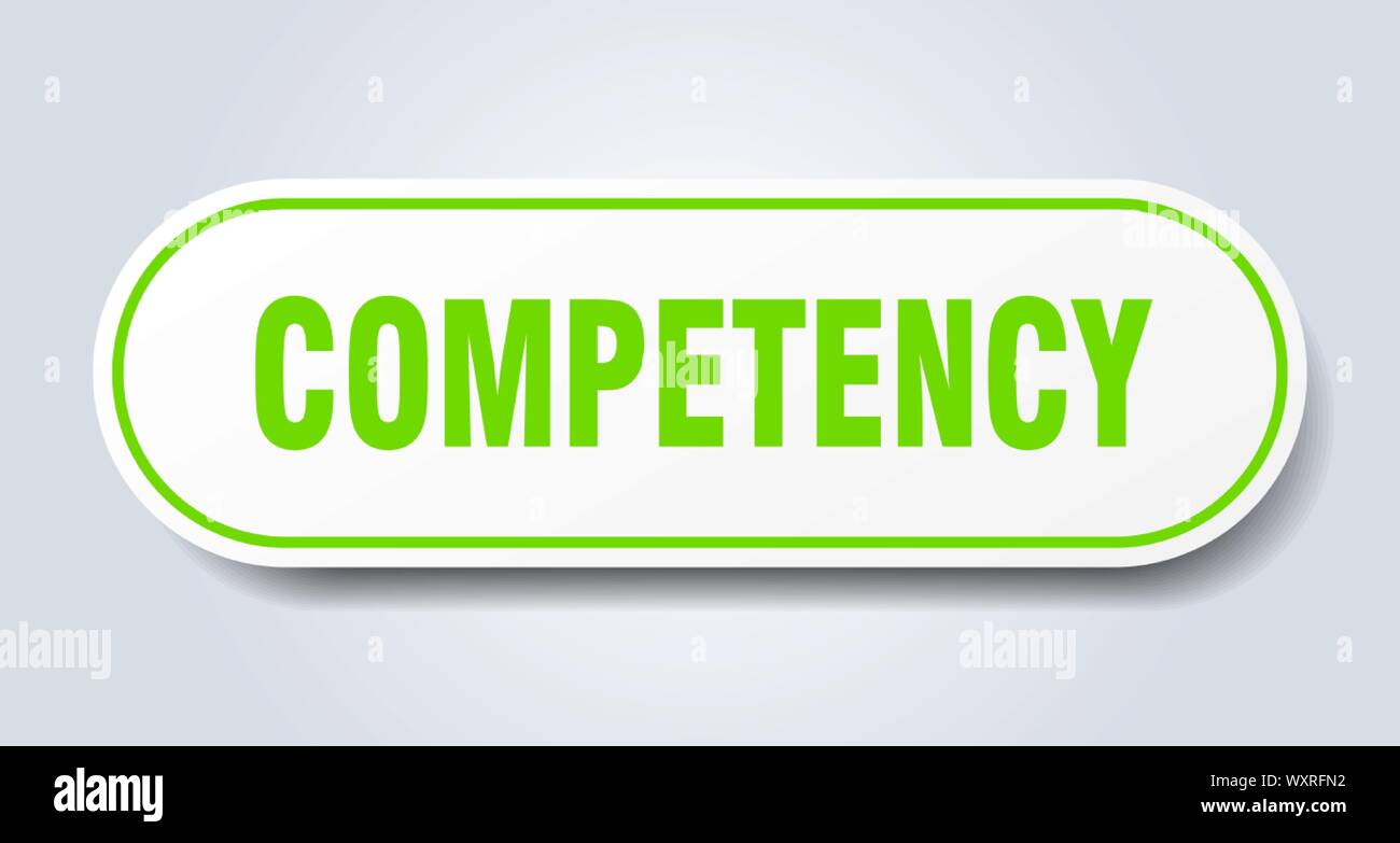 competency sign. competency rounded green sticker. competency Stock ...