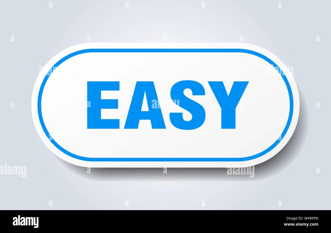 easy sign. easy rounded blue sticker. easy Stock Vector Image & Art - Alamy