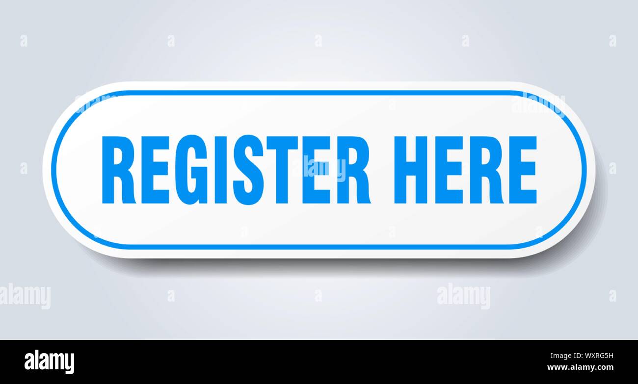 register here sign. register here rounded blue sticker. register here ...