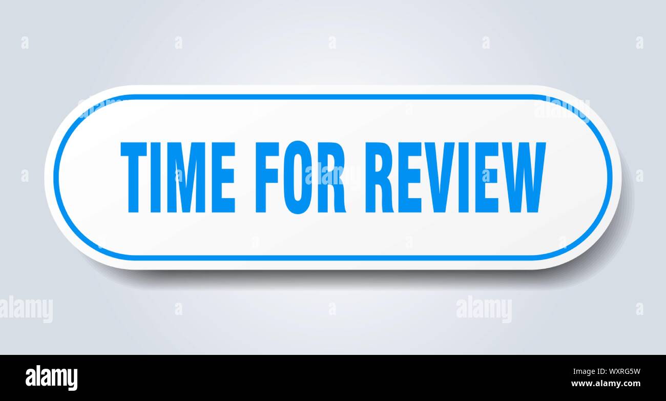time for review sign. time for review rounded blue sticker. time for ...