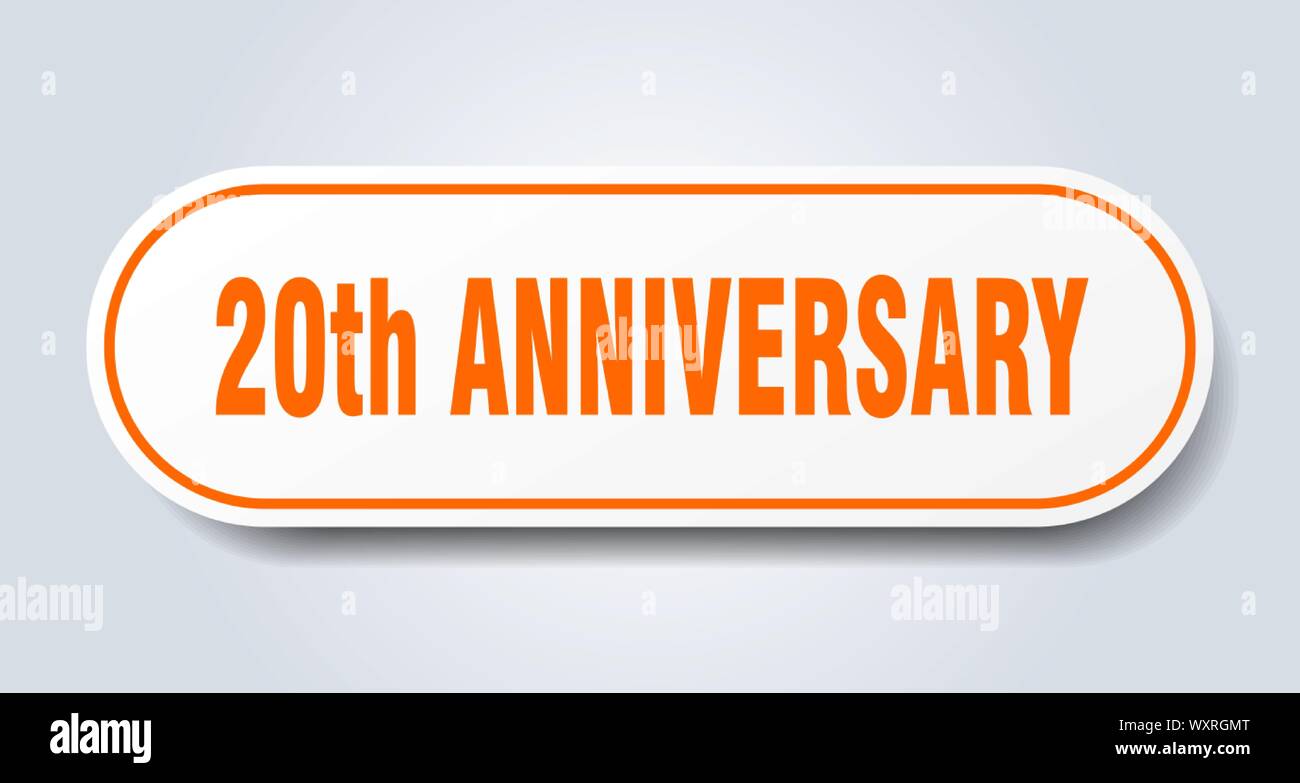 20th anniversary sign. 20th anniversary rounded orange sticker. 20th ...
