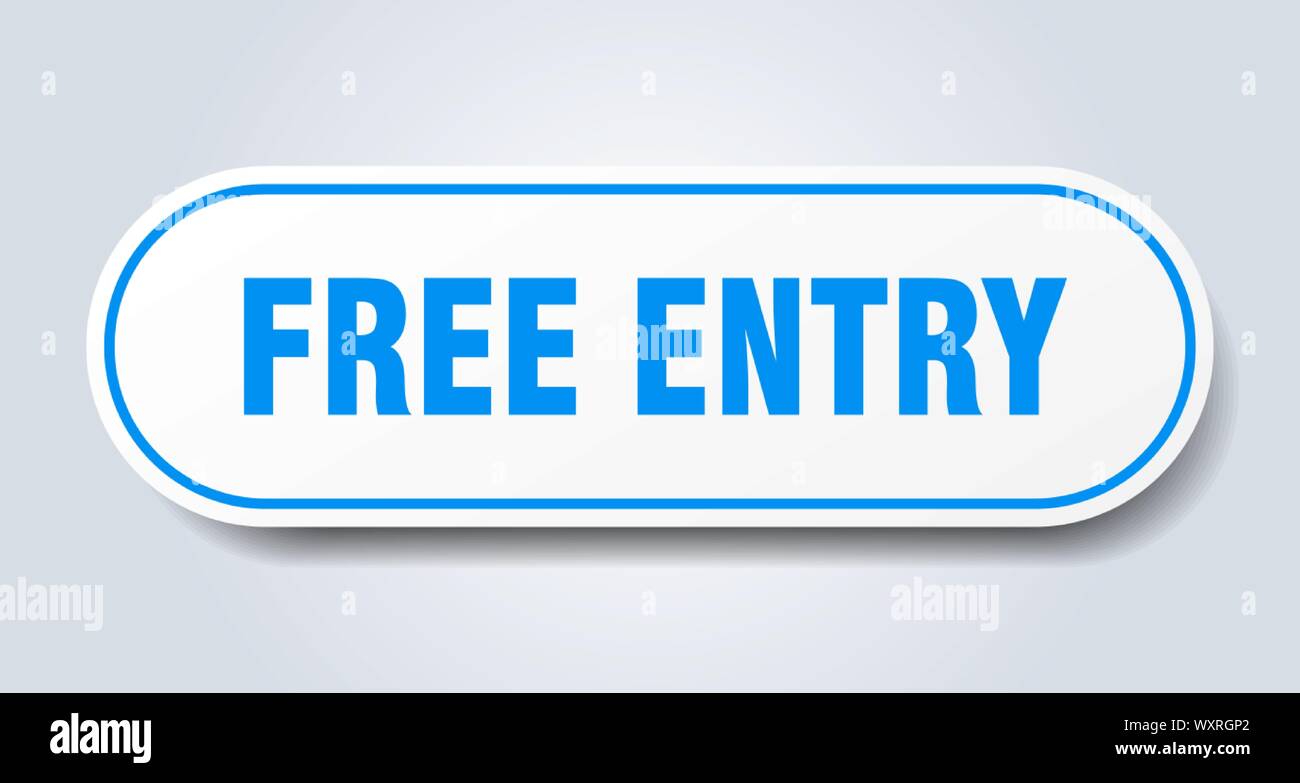 free entry sign. free entry rounded blue sticker. free entry Stock ...