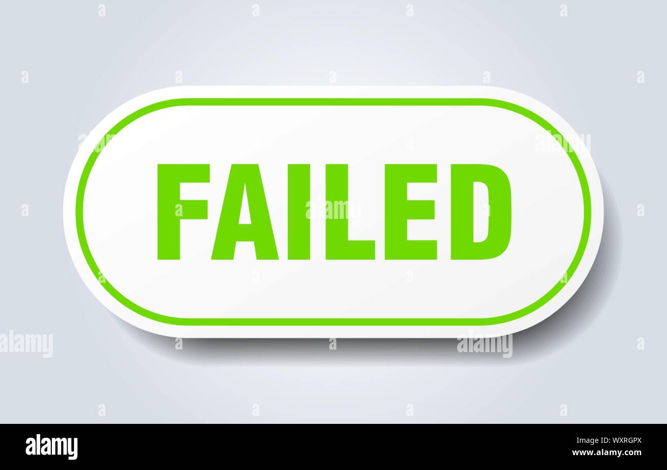 failed sign. failed rounded green sticker. failed Stock Vector Image ...