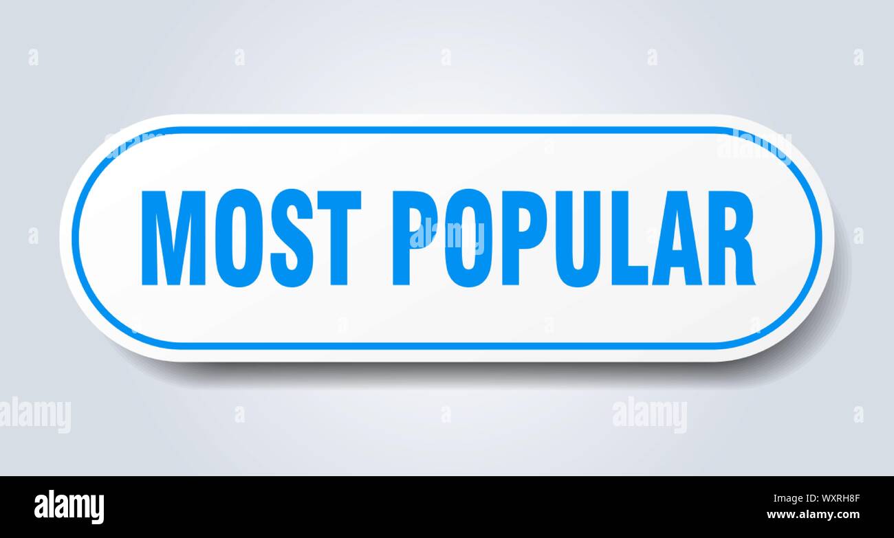 most popular sign. most popular rounded blue sticker. most popular ...