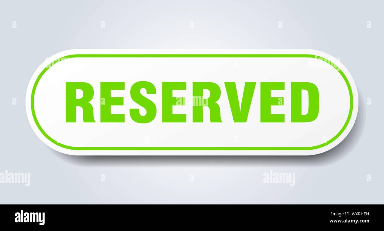 reserved sign. reserved rounded green sticker. reserved Stock Vector ...