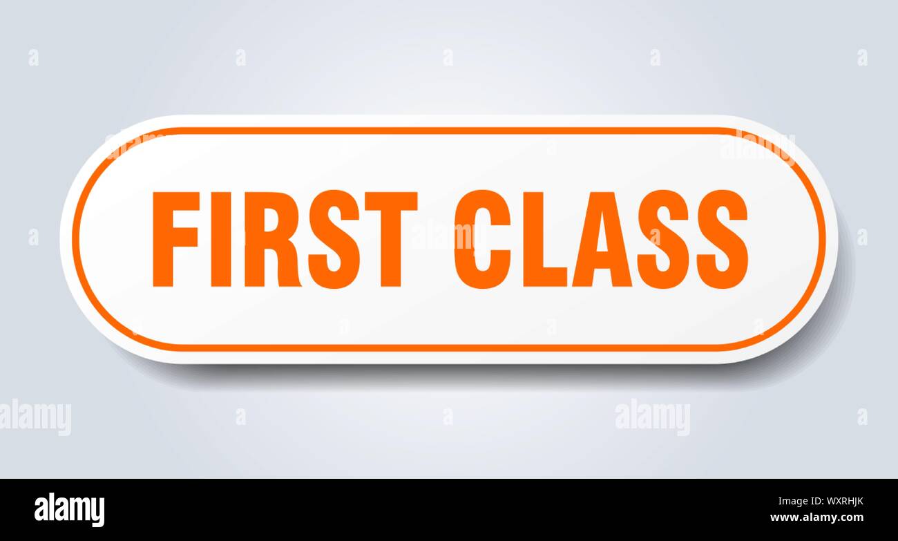first class sign. first class rounded orange sticker. first class Stock ...