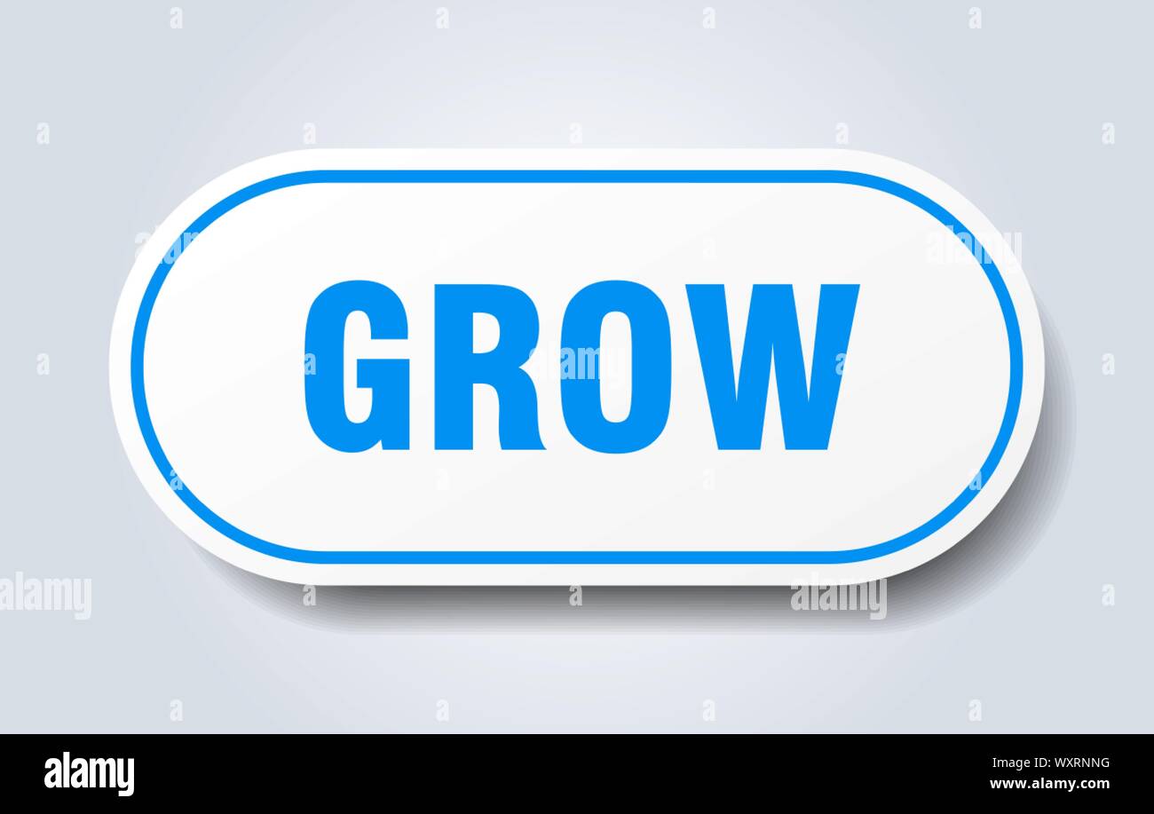 grow sign. grow rounded blue sticker. grow Stock Vector Image & Art - Alamy
